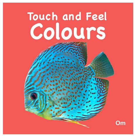 Touch and feel books:'Sense'-ible way of learning for babies